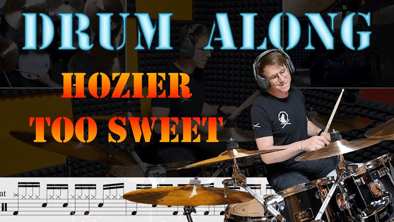 How to Drum: Hozier - Too Sweet (Drum Along) - YouTube