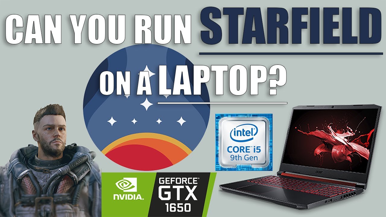 Can You Run Starfield On A Laptop? | Acer Nitro 5 | i5-9300H | GTX 1650 ...