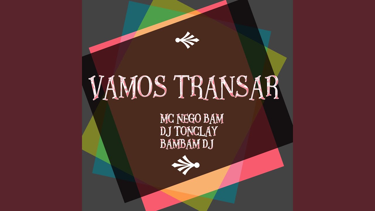 Vamos Transar - YouTube