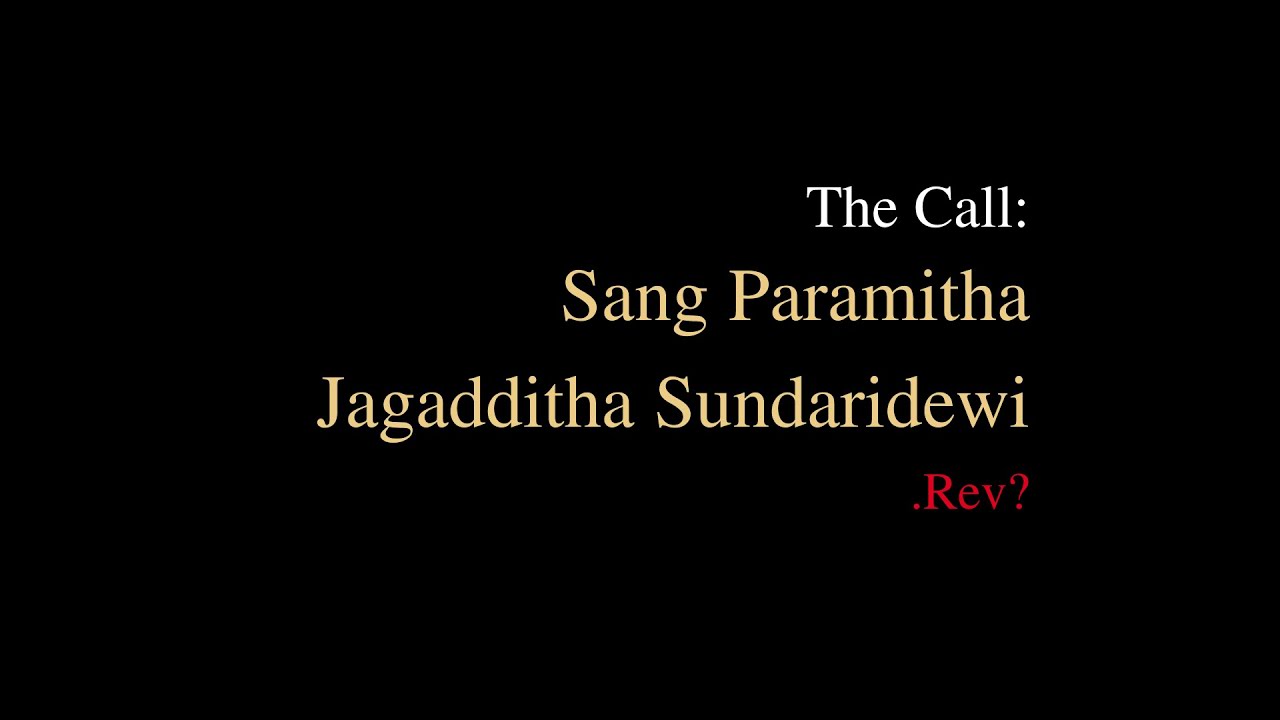 The Call: Sang Paramitha Jagadditha Sundaridewi.Rev - YouTube