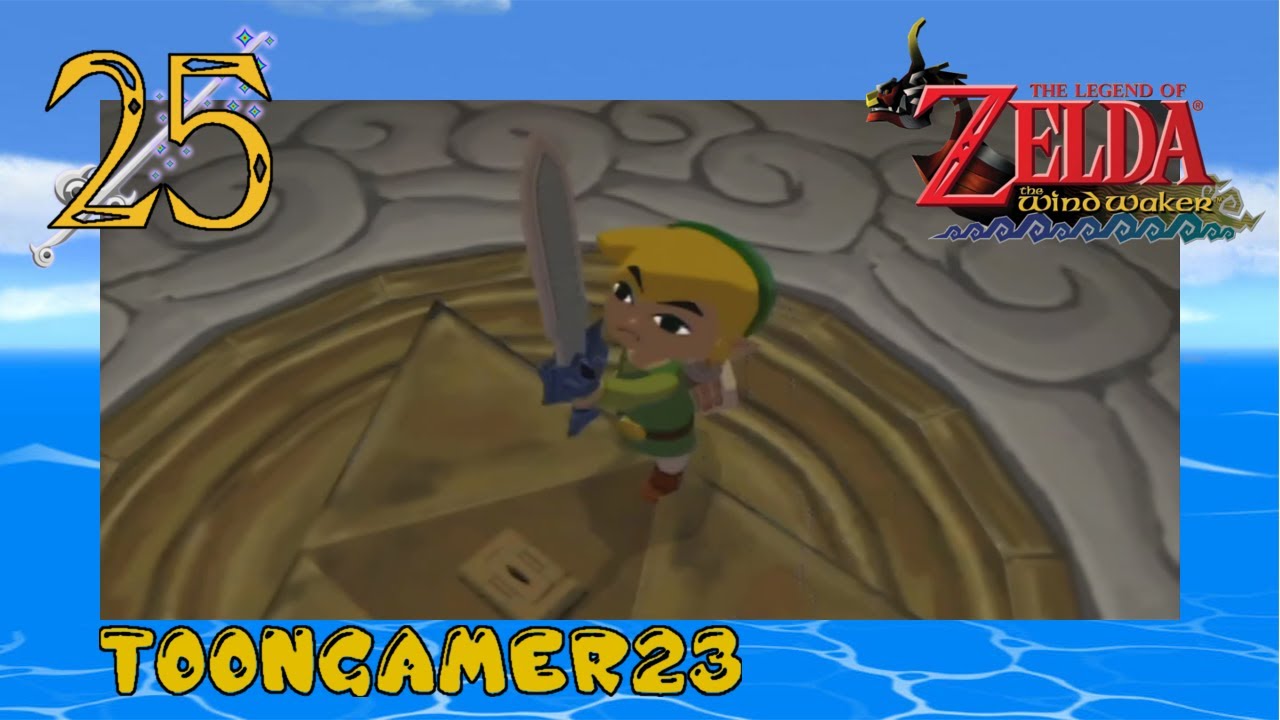 Let's Play The Legend of Zelda: The Wind Waker Part 25 - Castle Under ...