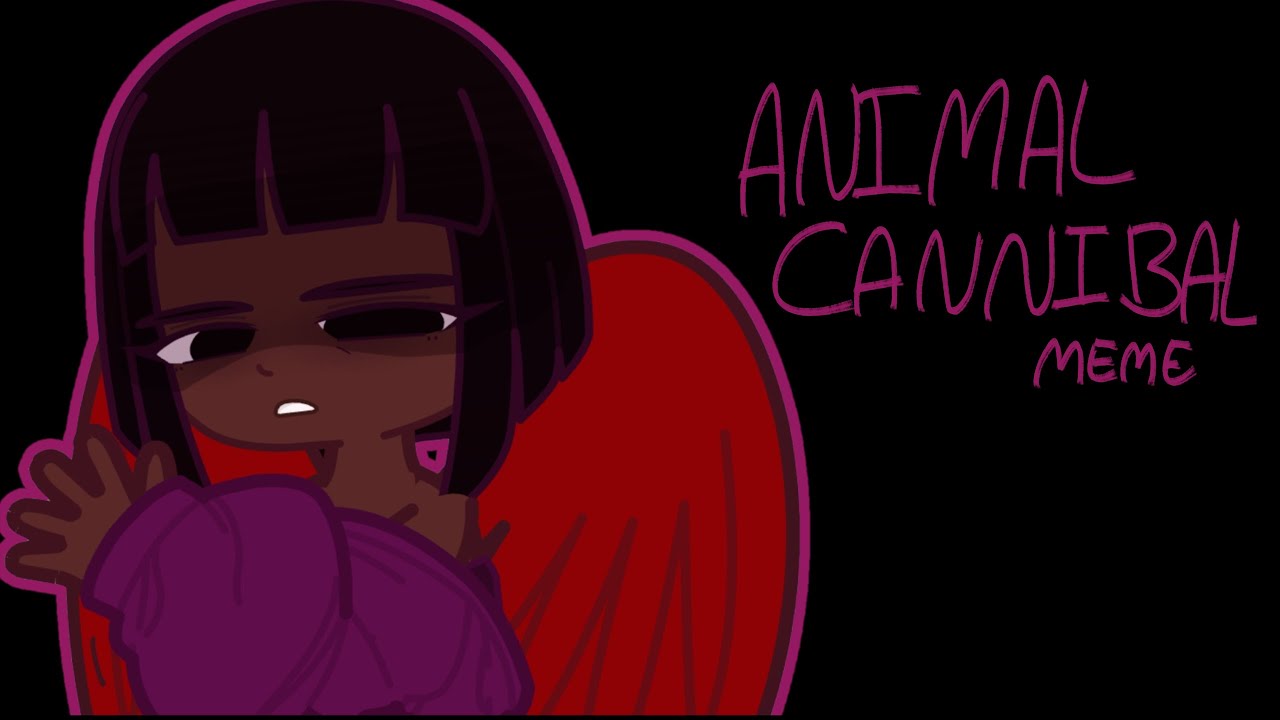 Animal Cannibal Meme || GL2 || Oc - YouTube