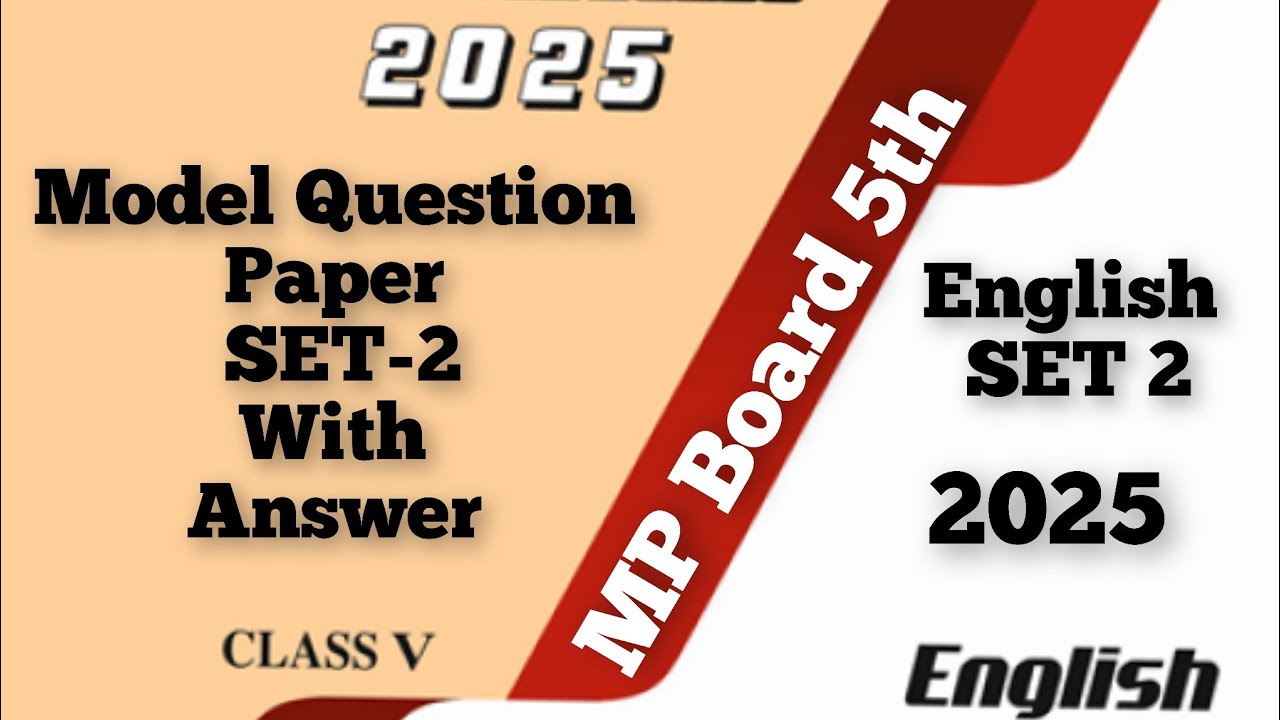 "Model Test Paper 2025 SET- 2 | Class 5 English | MP Board Set 2 | Full ...