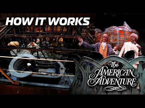 The American Adventure - Imagineering Behind The Scenes & How It Works