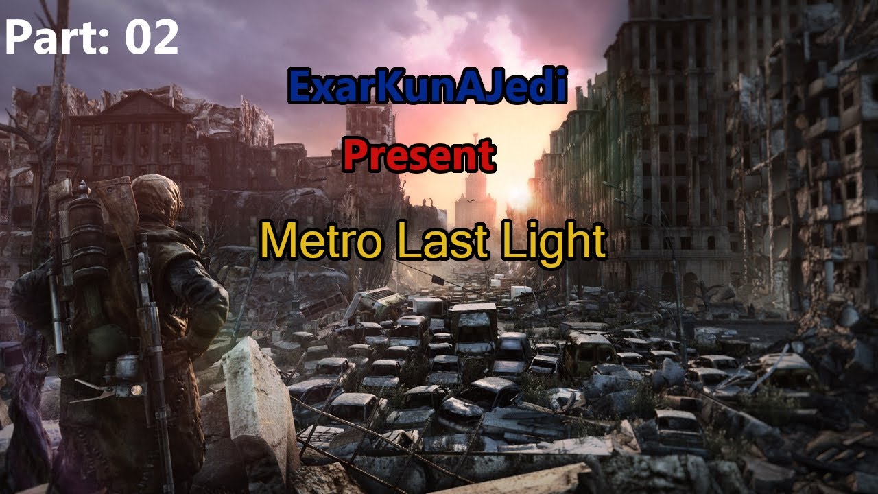 Let´s Play: Metro Last Light: Part 02: The enemy of my enemy: With ...