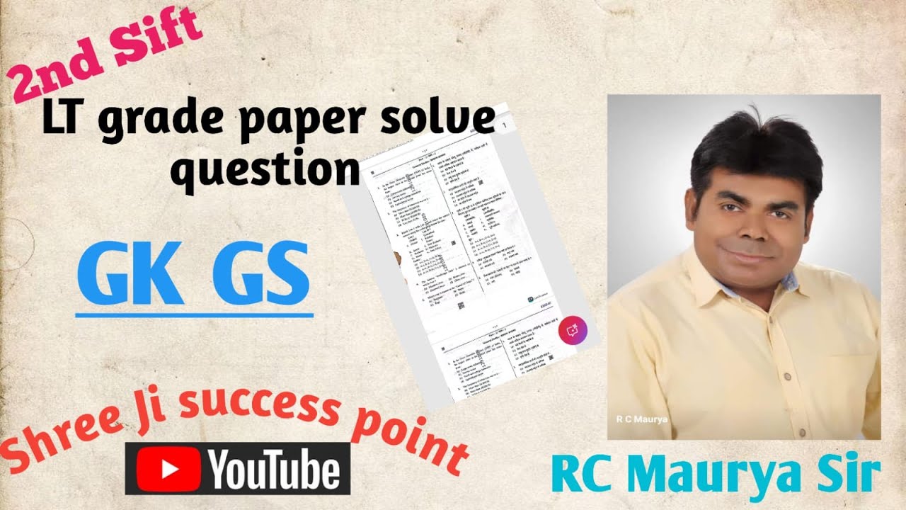 LT Grade sift paper solve GK GS Questions BY RC Maurya Sir - YouTube