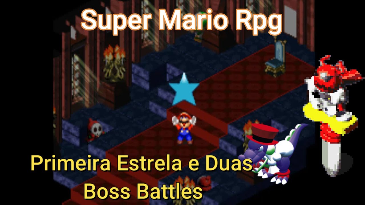 Super Mario Rpg #2 A Primeira Estrela e Duas Boss Battles!!! - YouTube