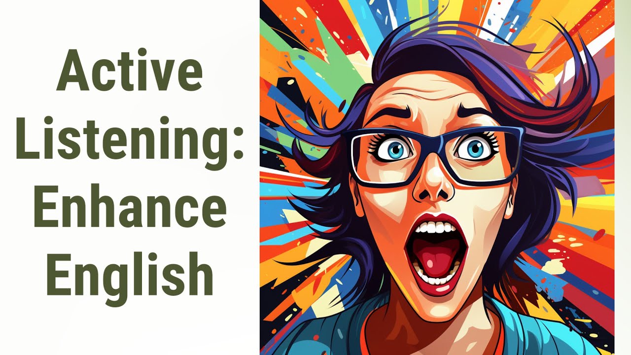 Navigating Through Sound: Mastering Active Listening in English - YouTube