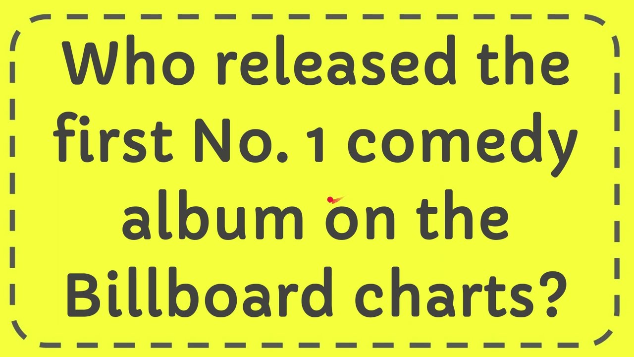 Who released the first No 1 comedy album on the Billboard charts? - YouTube