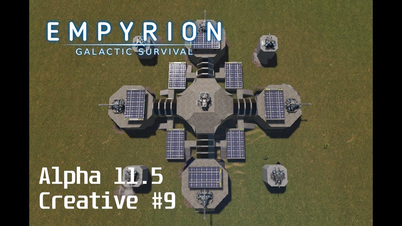Empyrion Alpha 11.5 - Creative #9 - Mid/Late Base Build Part 2 - YouTube