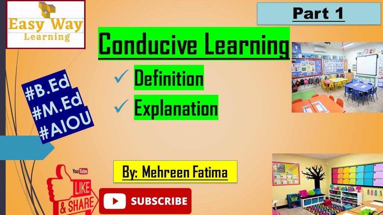 Conducive Learning in Urdu Part 1 | Definition of Conducive Learning ...