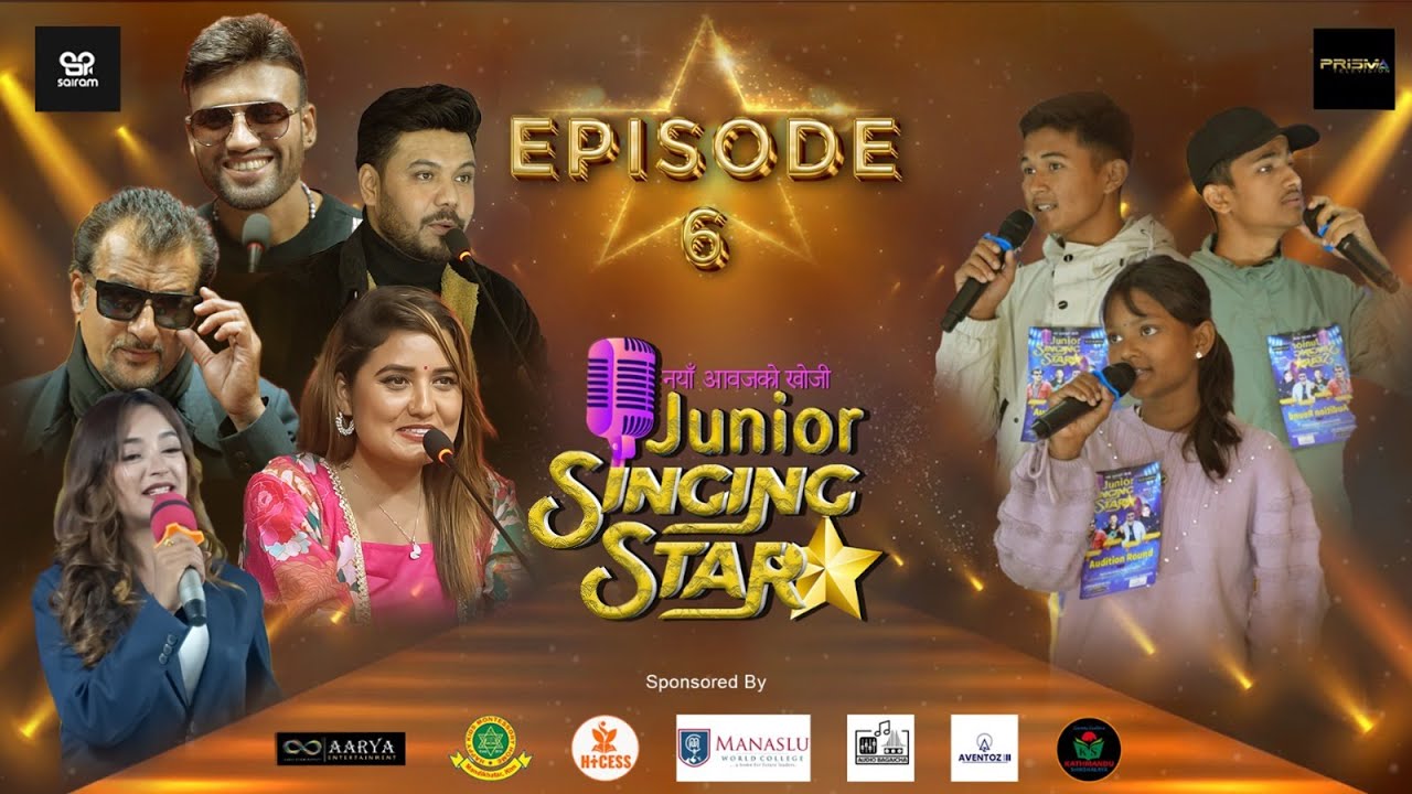 Junior Singing Star - Episode 6| खोजी नयाँ आवाजको Chandranigapur ...