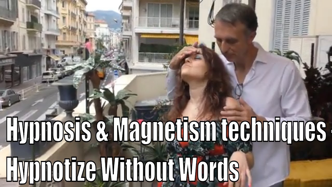 Hypnosis & Magnetism Techniques - Hypnotize Without Words - YouTube
