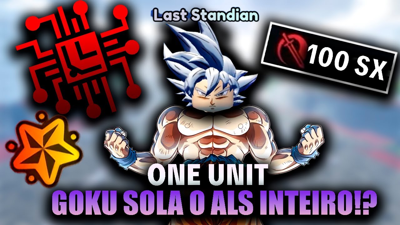 GOKU LAST STANDIAN É A UNIT MAIS FORTE DO JOGO!? TESTANDO A NOVA ...