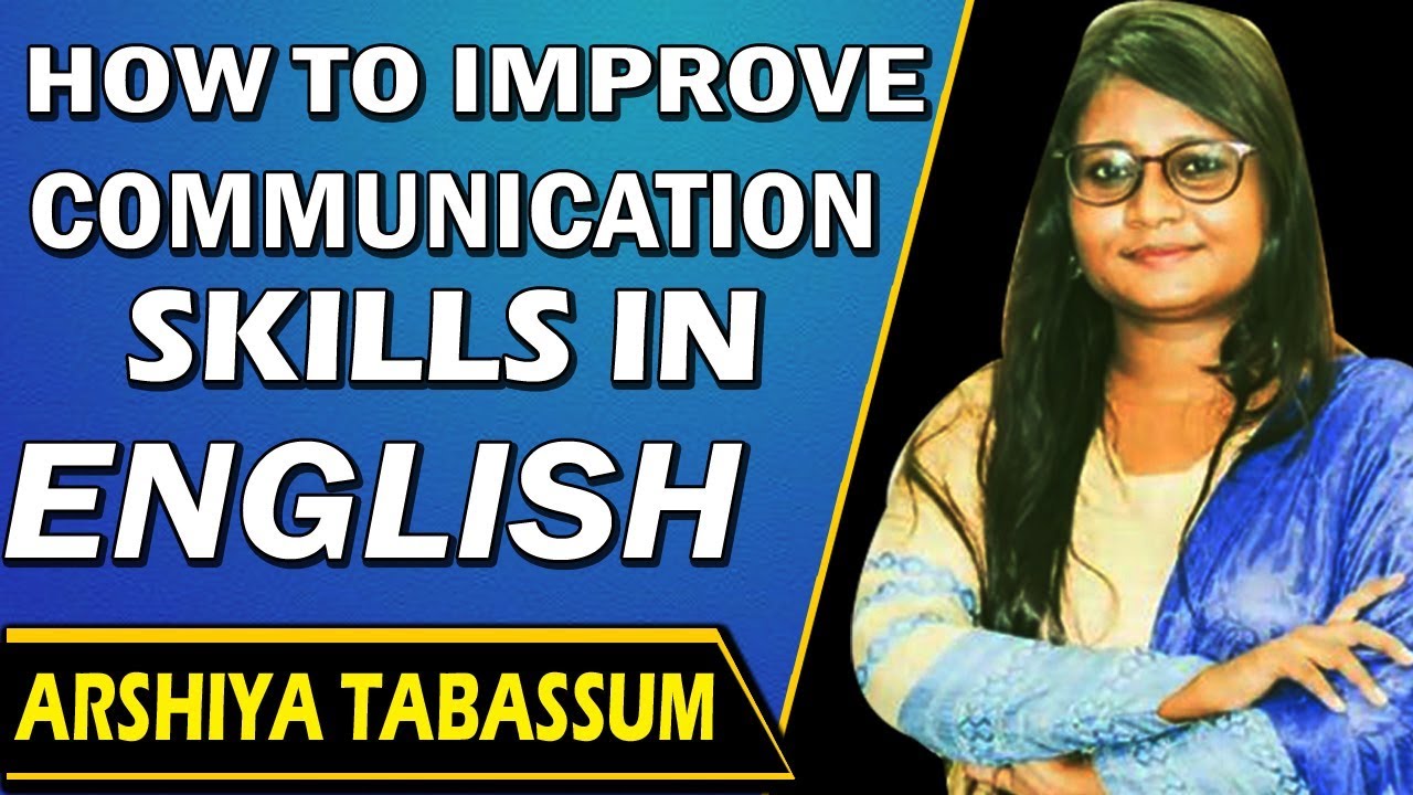 How to Improve Your Communication Skills in English | Arshiya Tabassum | career facts - YouTube