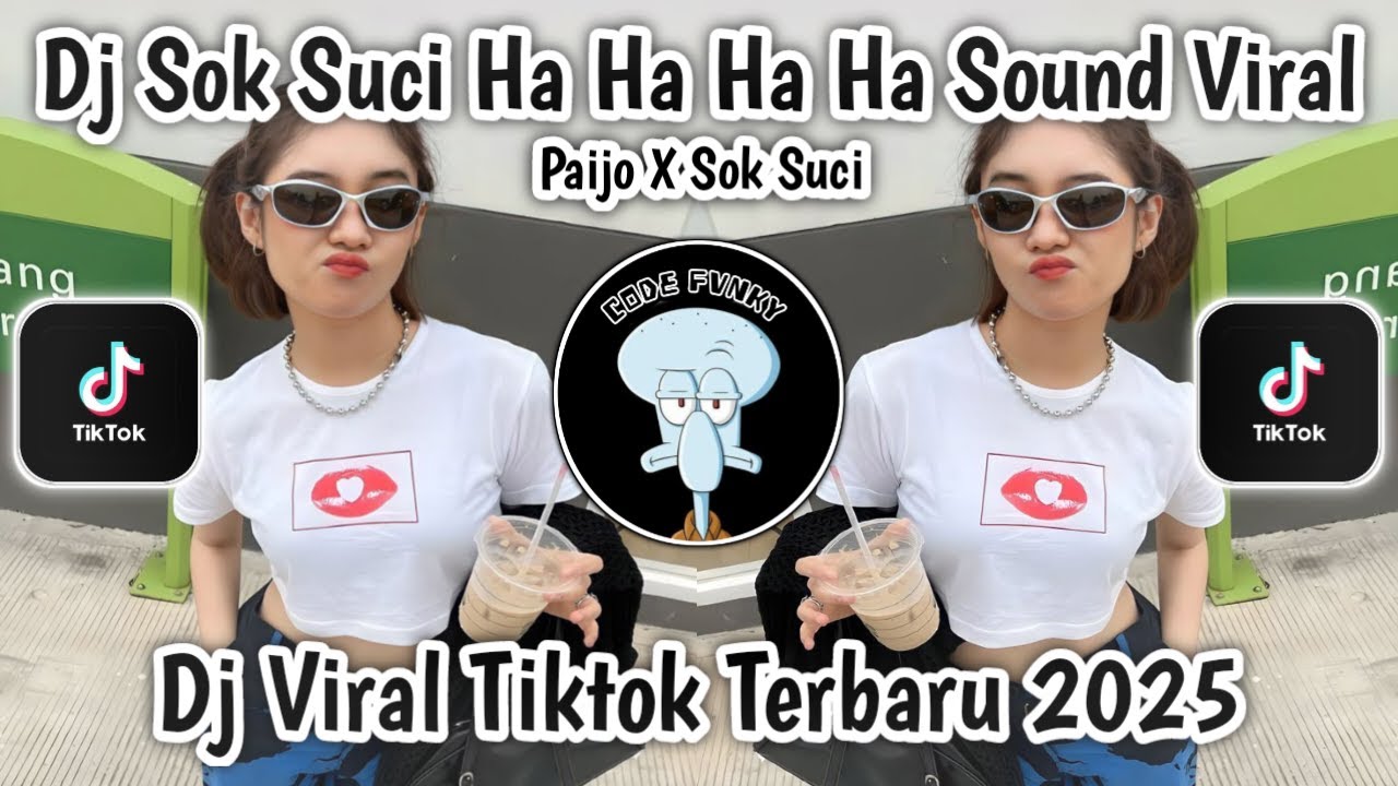 DJ SOK SUCI HA HA HA HA PAIJO X SOK SUCI Full Bass Viral Tiktok Terbaru ...