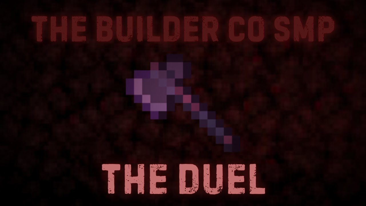 The Builder Co. SMP - The Duel - YouTube