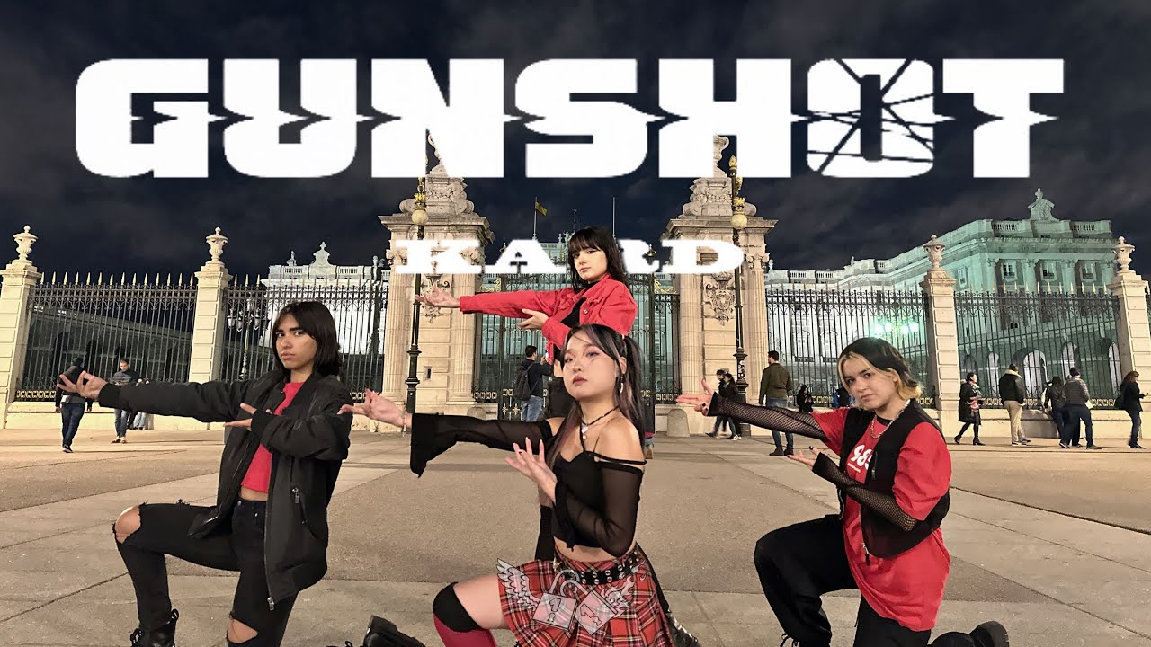 [KPOP IN PUBLIC, SPAIN] KARD (카드) 'GUNSHOT' | Dance Cover by Two ...