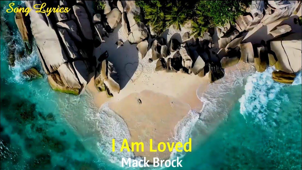 I Am Loved - Mack Brock Terjemahan Indonesia - YouTube