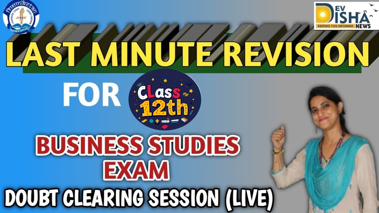 “Class 12 Business Studies | Live Doubt Clearance Before Exam” - YouTube