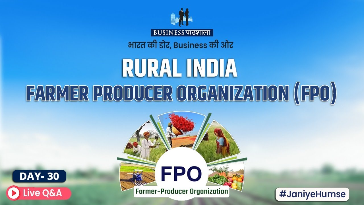 Farmer Producer Organization (FPO) | FPO Registration | Rural India ...