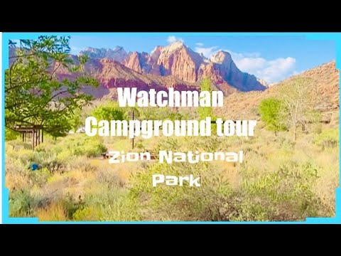 TOUR OF THE WATCHMAN CAMPGROUND, Zion National Park UTAH, USA - YouTube