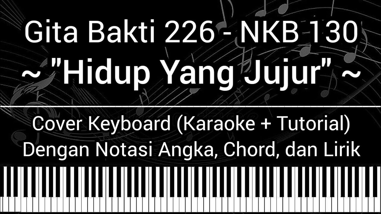 GB 226 / NKB 130 - Hidup Yang Jujur (Living for Jesus) Not Angka, Chord ...