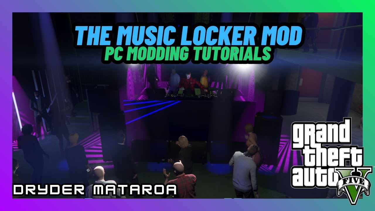 How To Install The Music Locker Mod In SinglePlayer (Grand Theft Auto V ...