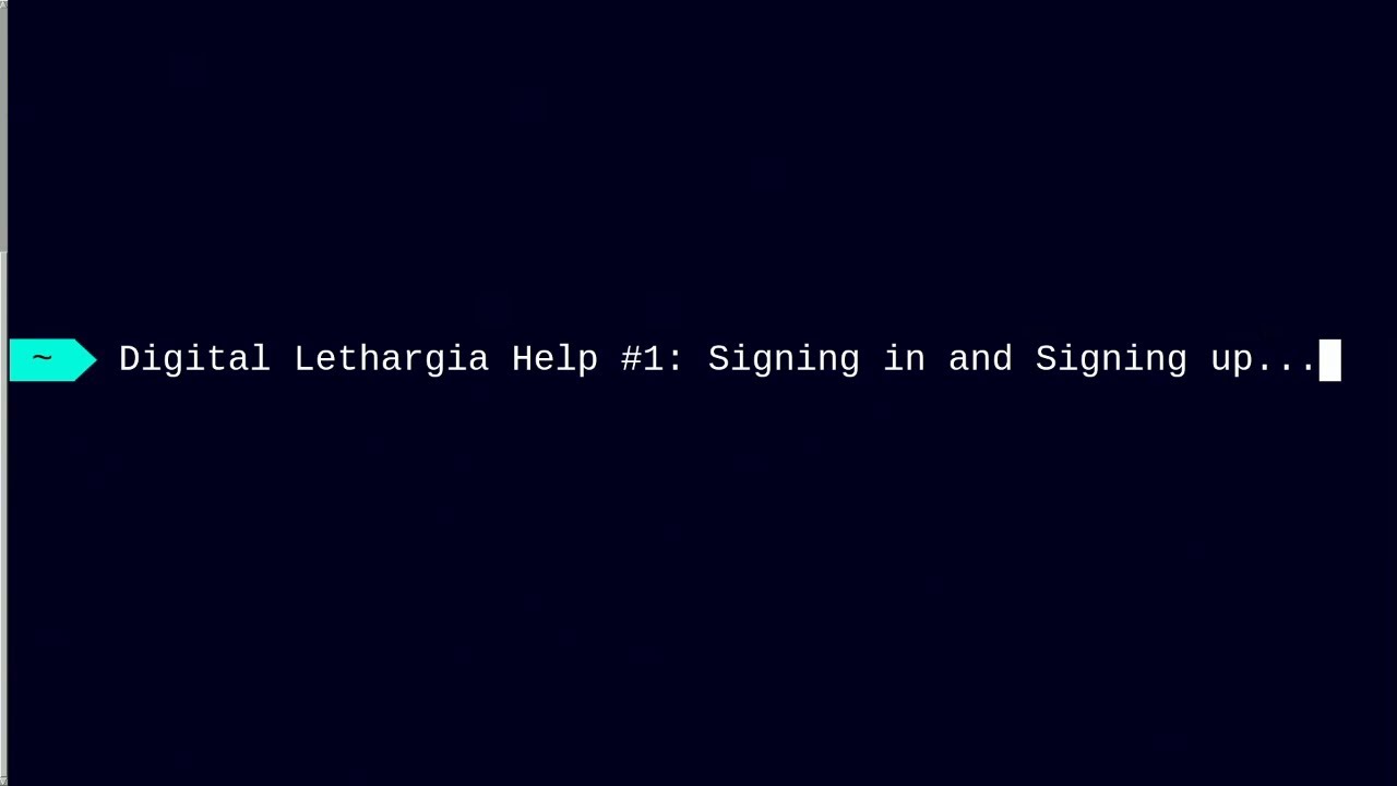 Digital Lethargia Help #1: SignUp and SignIn - YouTube