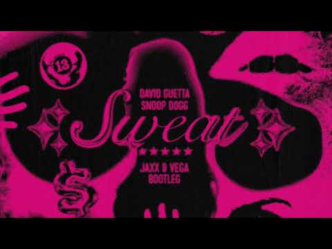 David Guetta feat. Snoop Dogg - Sweat (Jaxx & Vega Bootleg)