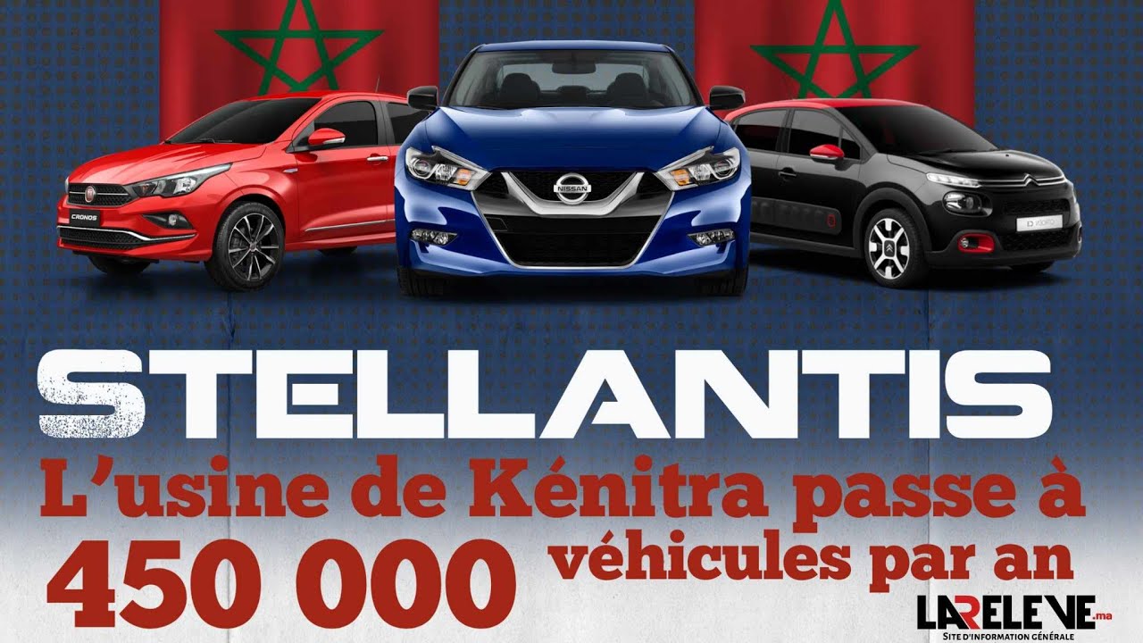 Industrie automobile au Maroc: L’usine Stellantis de Kénitra passe à ...