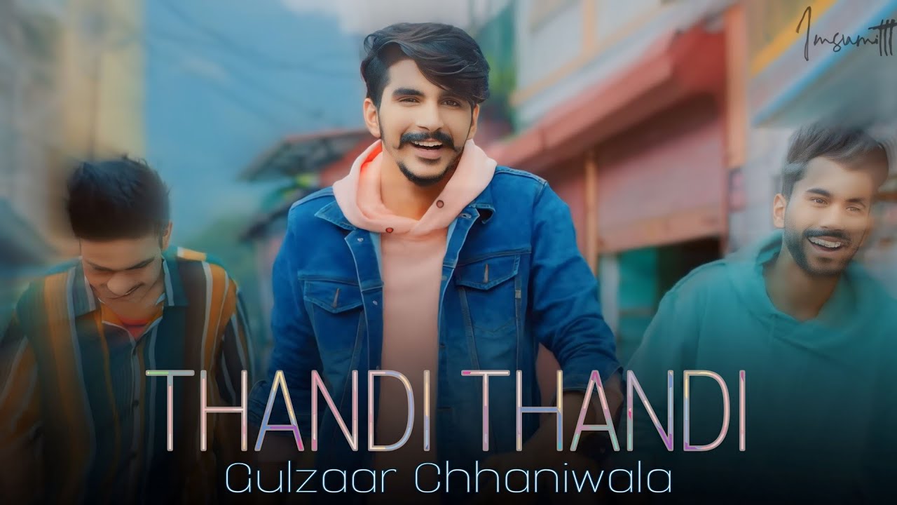 Thandi Thandi : Gulzaar Chhaniwala | Lofi Imsumittt | New Haryanvi ...