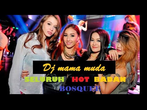 DJ MAMA MUDA 2020 //versi DJ Ben-jol / basah bosquee