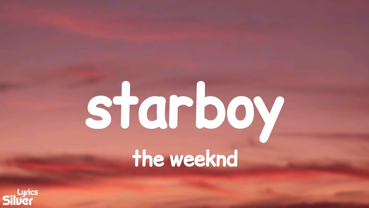 Weeknd - Starboy (Lyrics) ft. Daft Punk - YouTube