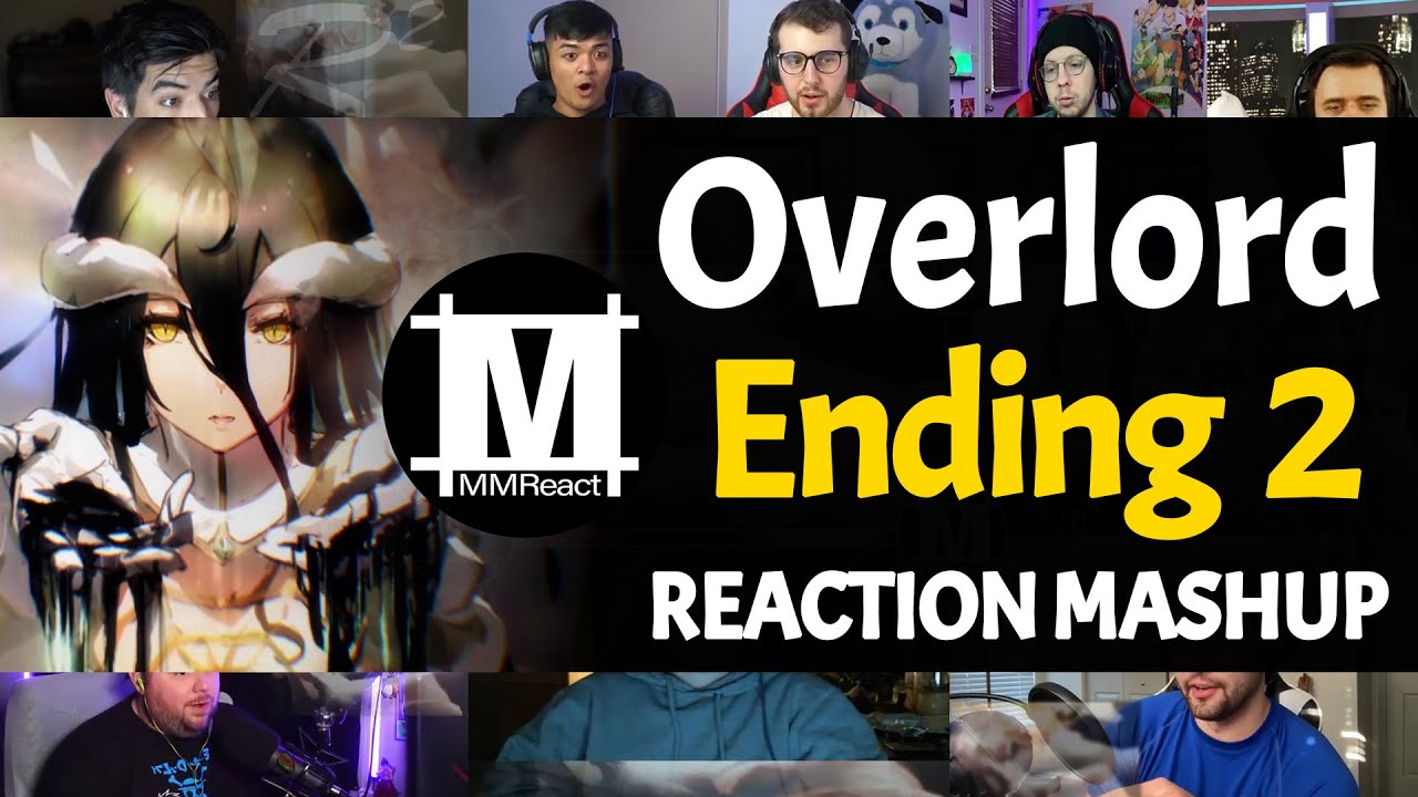 Overlord Ending 2 | Reaction Mashup - YouTube