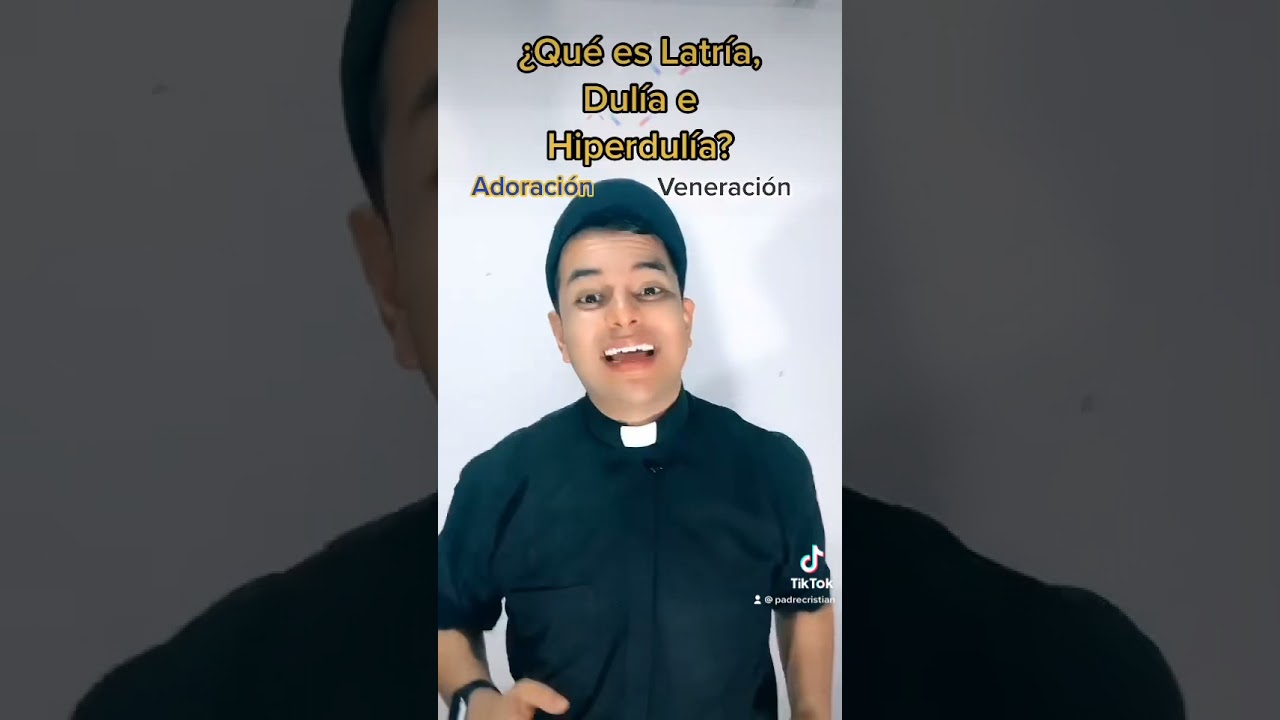 ¿Conoces la diferencia entre Latría, Hiperdulía y Dulía? #padrecristian ...
