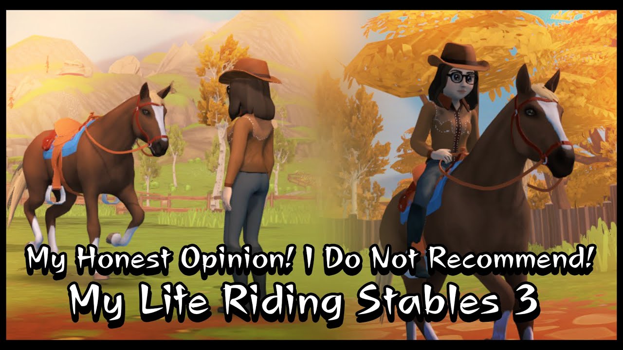 [My Life Riding Stables 3] New Horse Game! My Honest Opinion! I Do Not ...