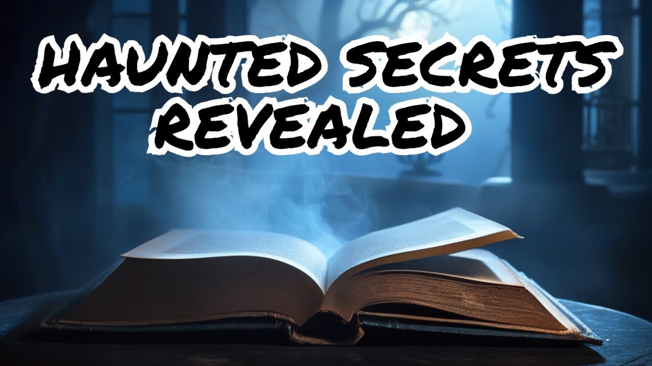 Unveiling Paranormal Secrets: Haunted Edition 😰📖 - YouTube