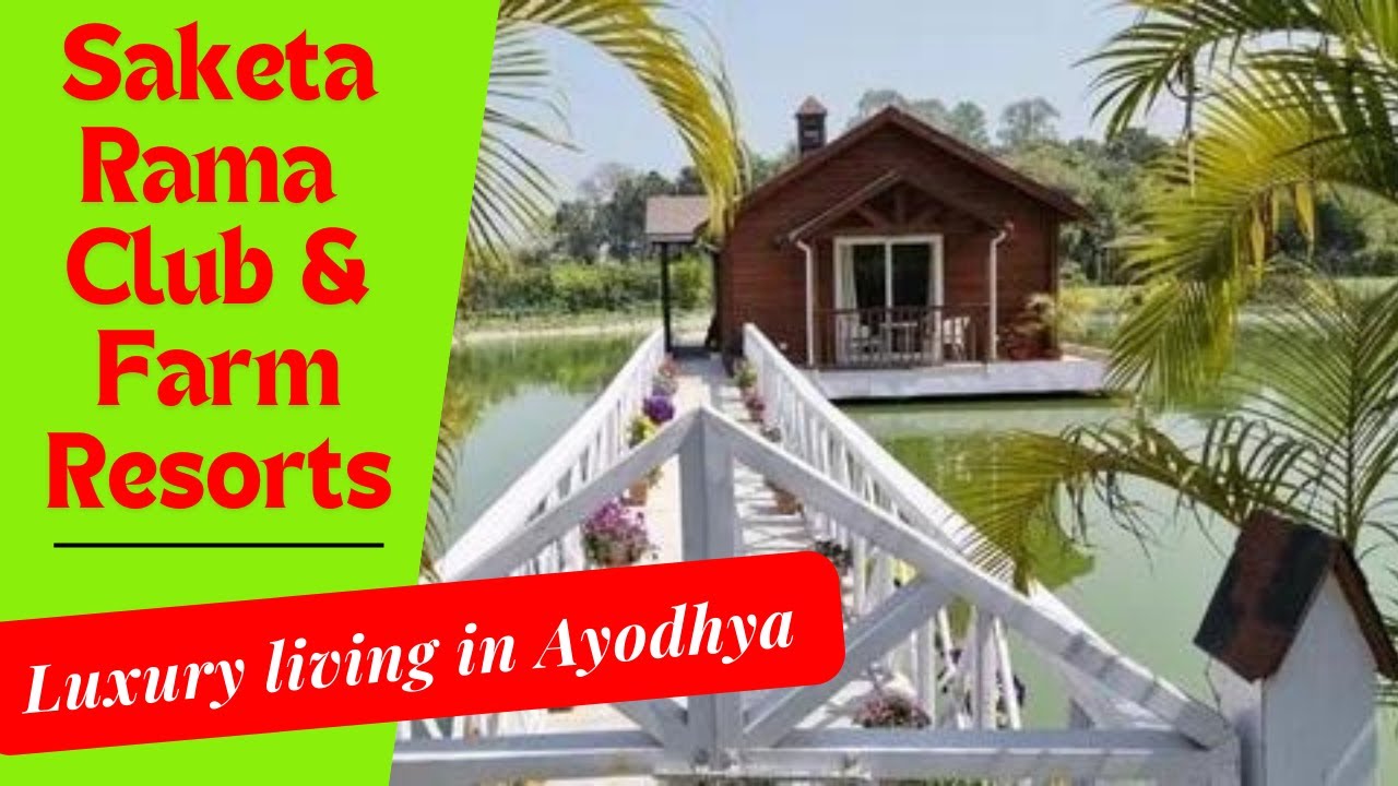 Saketa Rama Club & Farm Resorts Luxury living in Ayodhya - YouTube