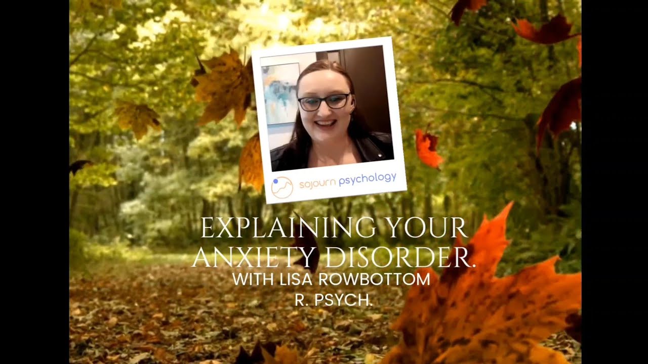Explaining Your Anxiety Disorder, With Lisa Rowbottom. - YouTube