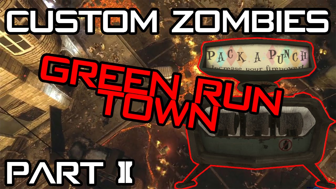 Custom Zombies: Green Run Town part 2 "MOB OF THE DEAD?!?!?!??!" - YouTube