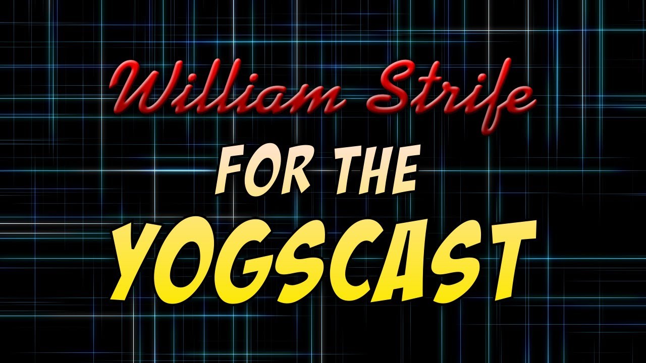 William Strife for the YogsCast - YouTube