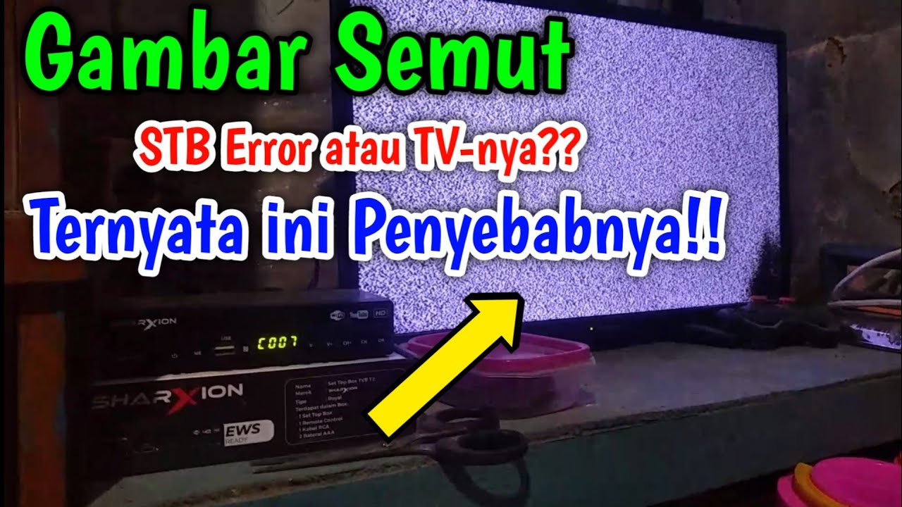 Penyebab TV Tampil Gambar Semut Pada Set Top Box SHARXION - YouTube