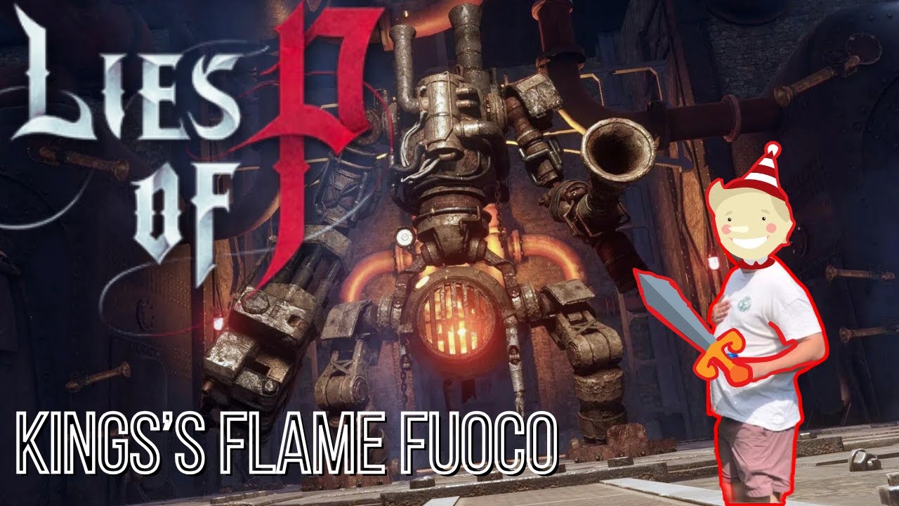 Lies of P | How to beat Kings Flame Fuoco | - YouTube