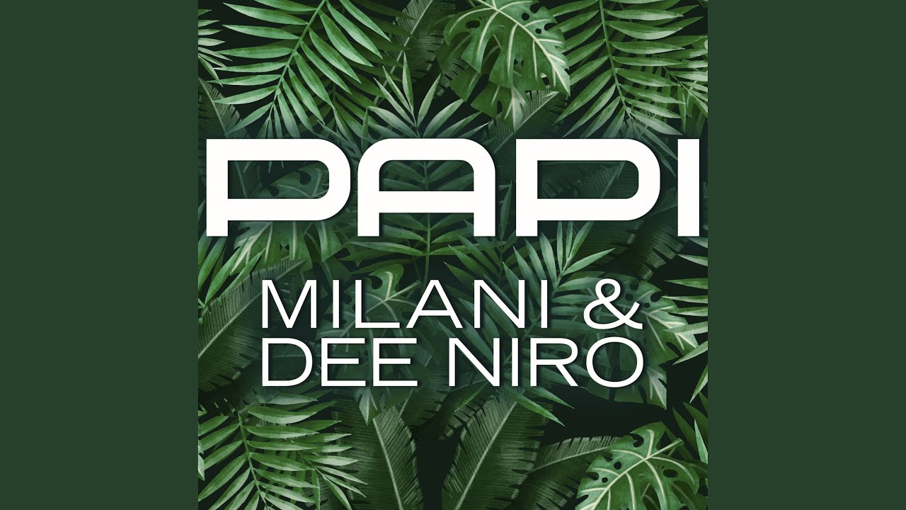 PAPI (Extended Mix) - YouTube