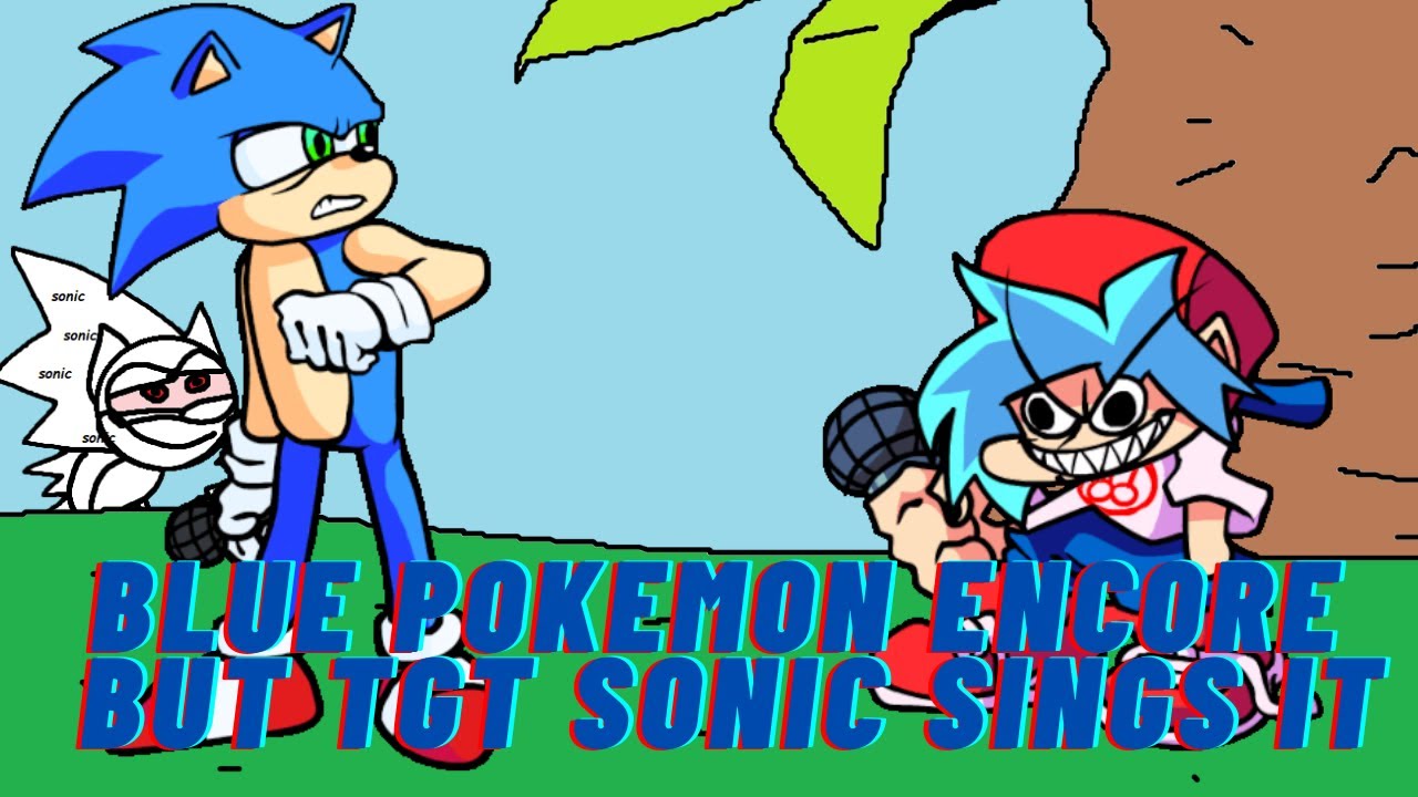 Blue Pokemon Encore but tgt sonic sings it + midi - YouTube