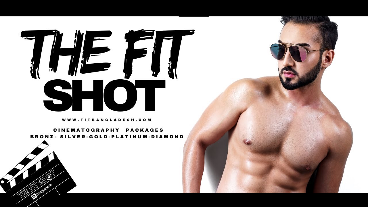 The Fit Shot Cinematography by Fit Bangladesh - YouTube