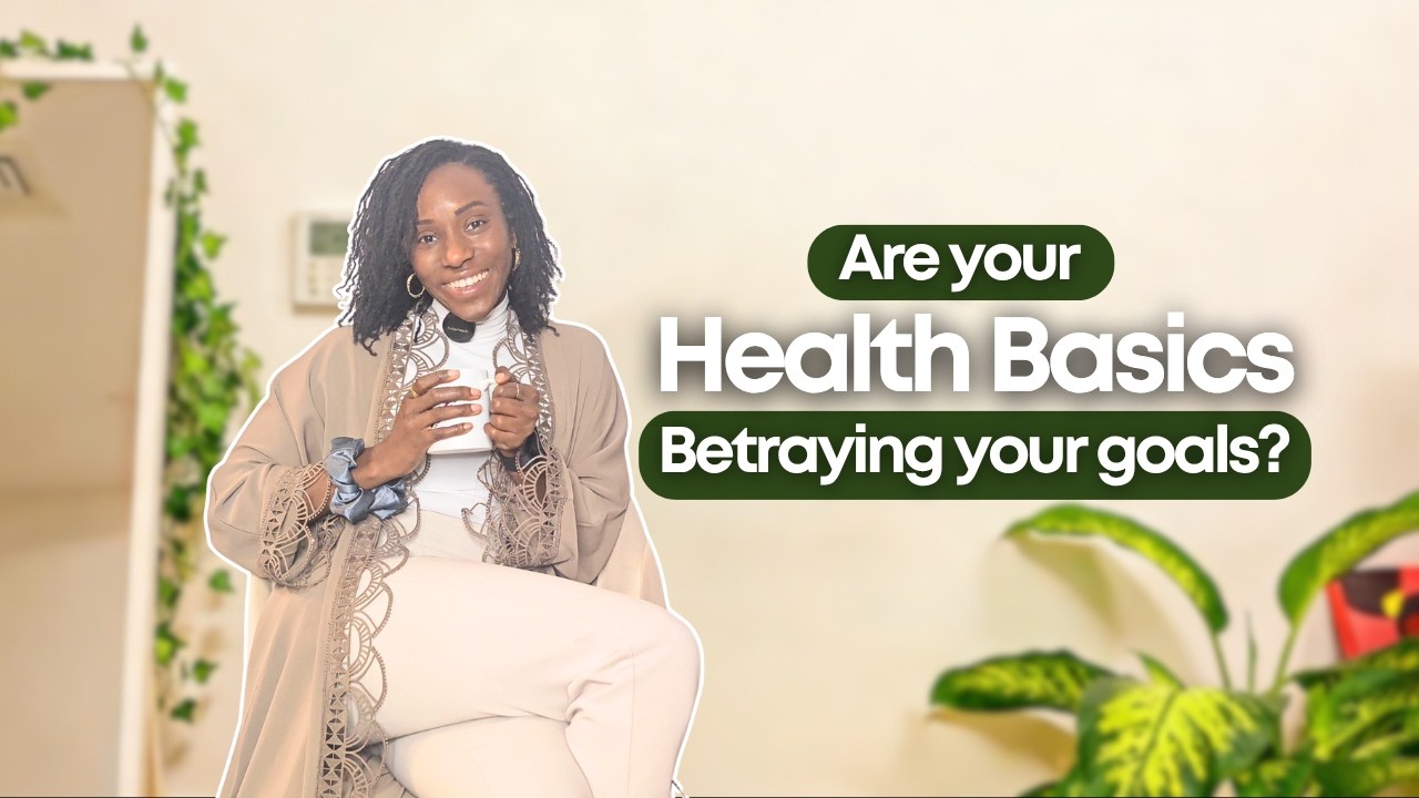 Are Your Health Basics Betraying Your Goals? HARMONY Framework - YouTube