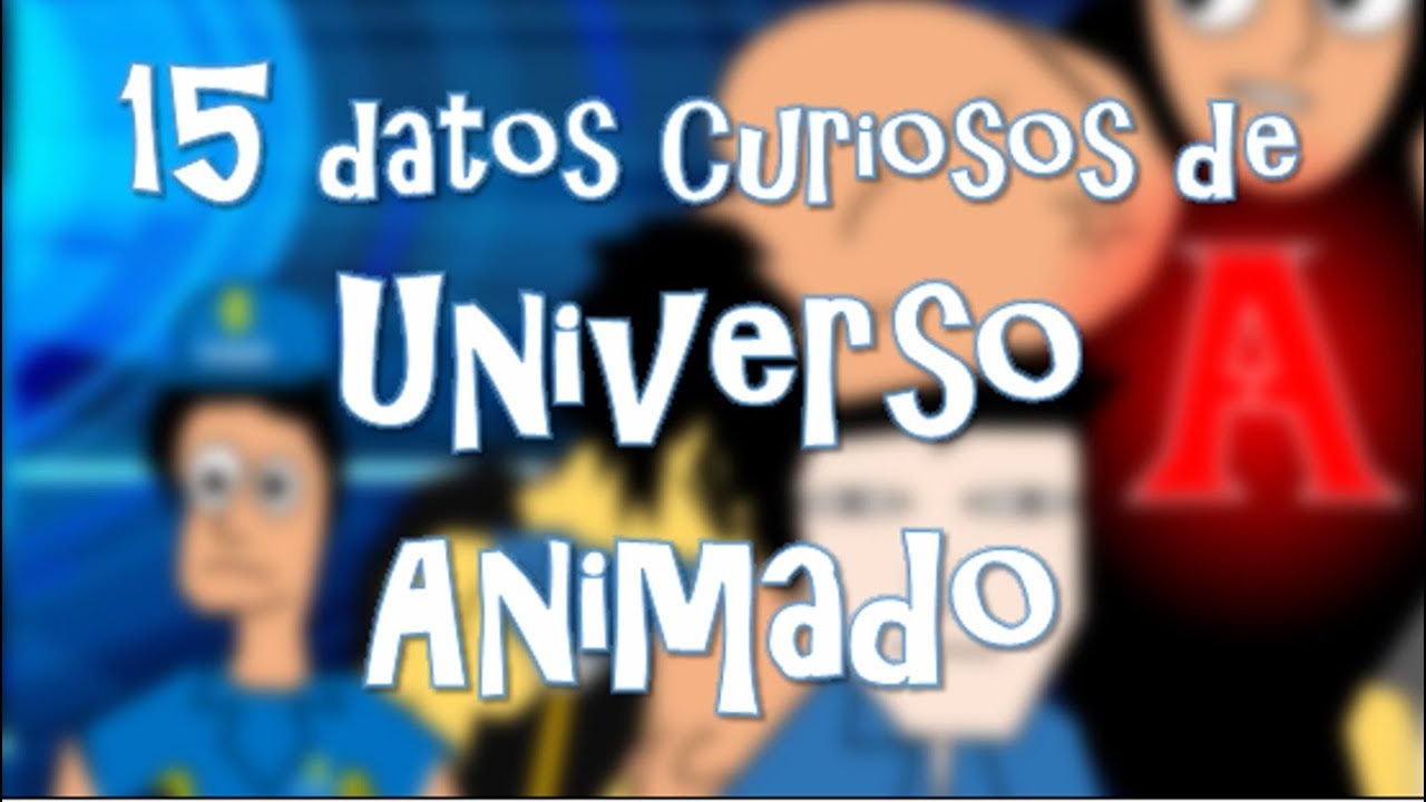 15 Datos curiosos Universo Animado - YouTube