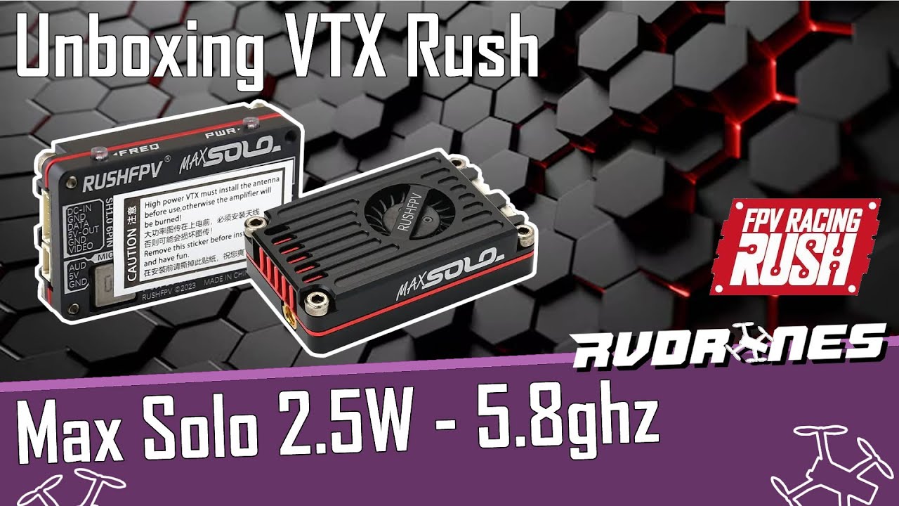 Unboxing VTX - Rush Max Solo 2.5W 5.8Ghz - YouTube